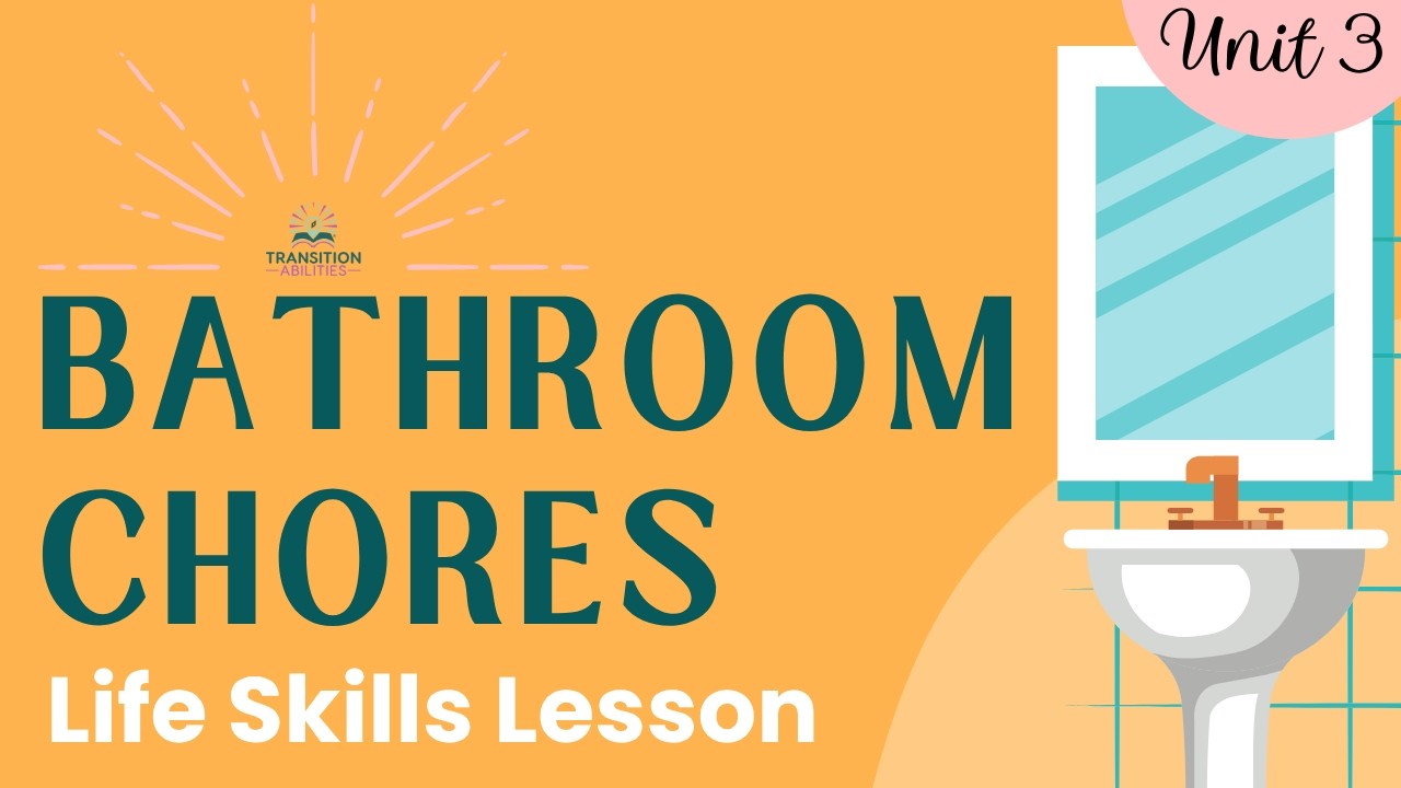 Bathroom Chores - Independent Living & Life Skills Lesson for Special ...