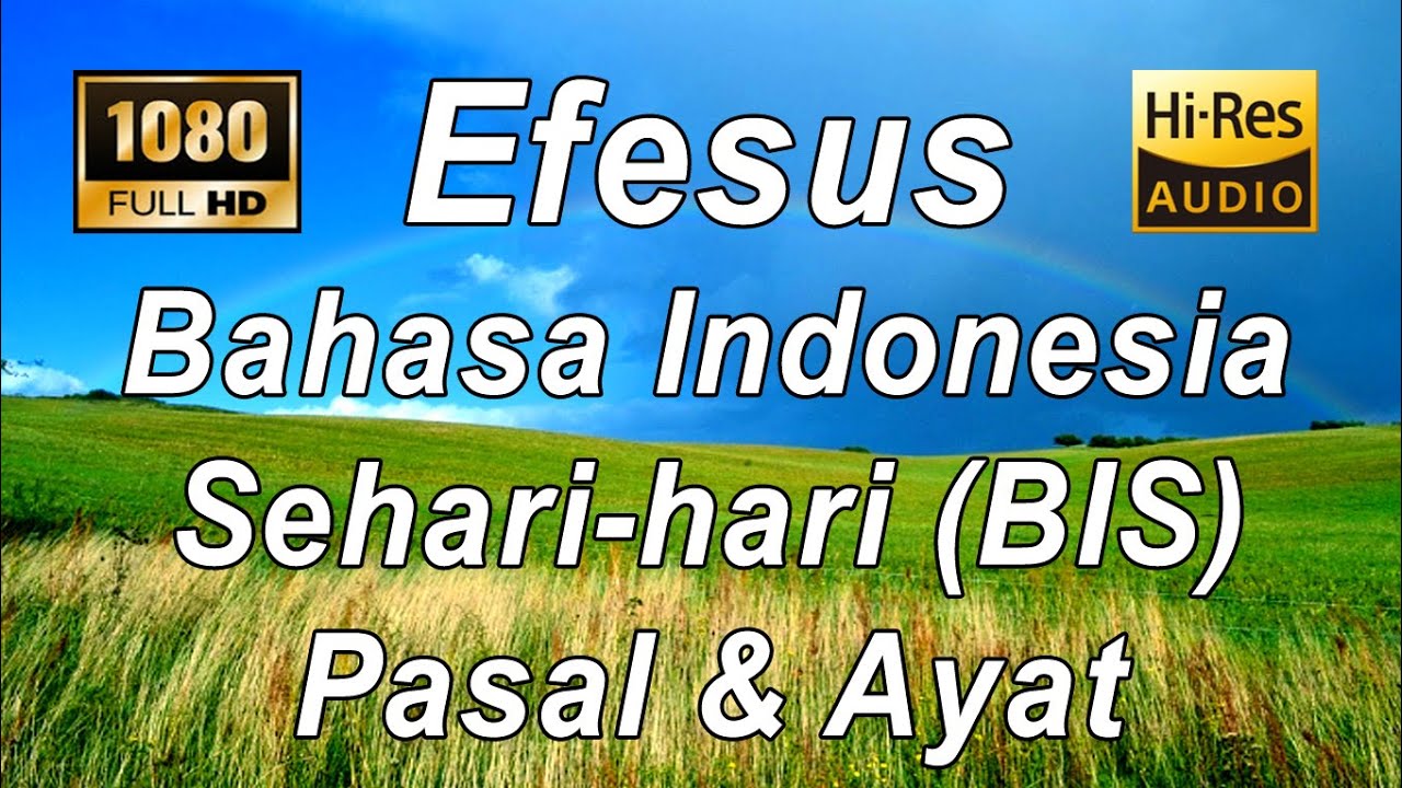 Alkitab Suara | Efesus (BIS) | Bahasa Indonesia sehari-hari Full HD ...