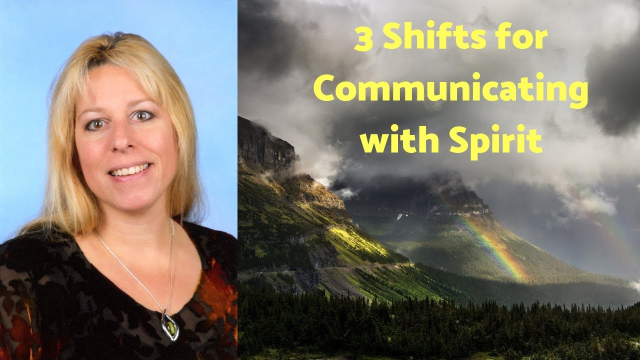 3 Shifts for Spirit Communication - YouTube