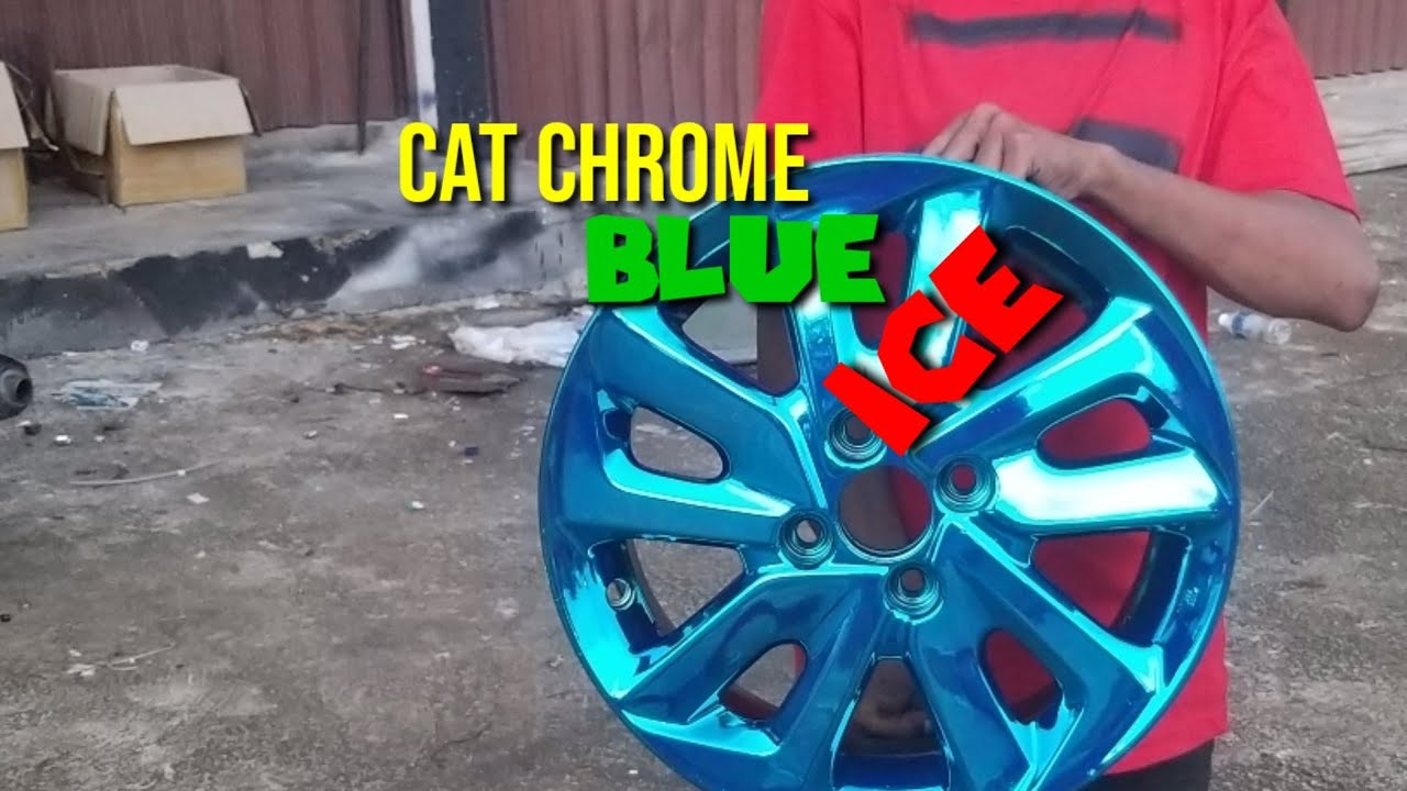 Cat velg spray chrome blue ice - YouTube
