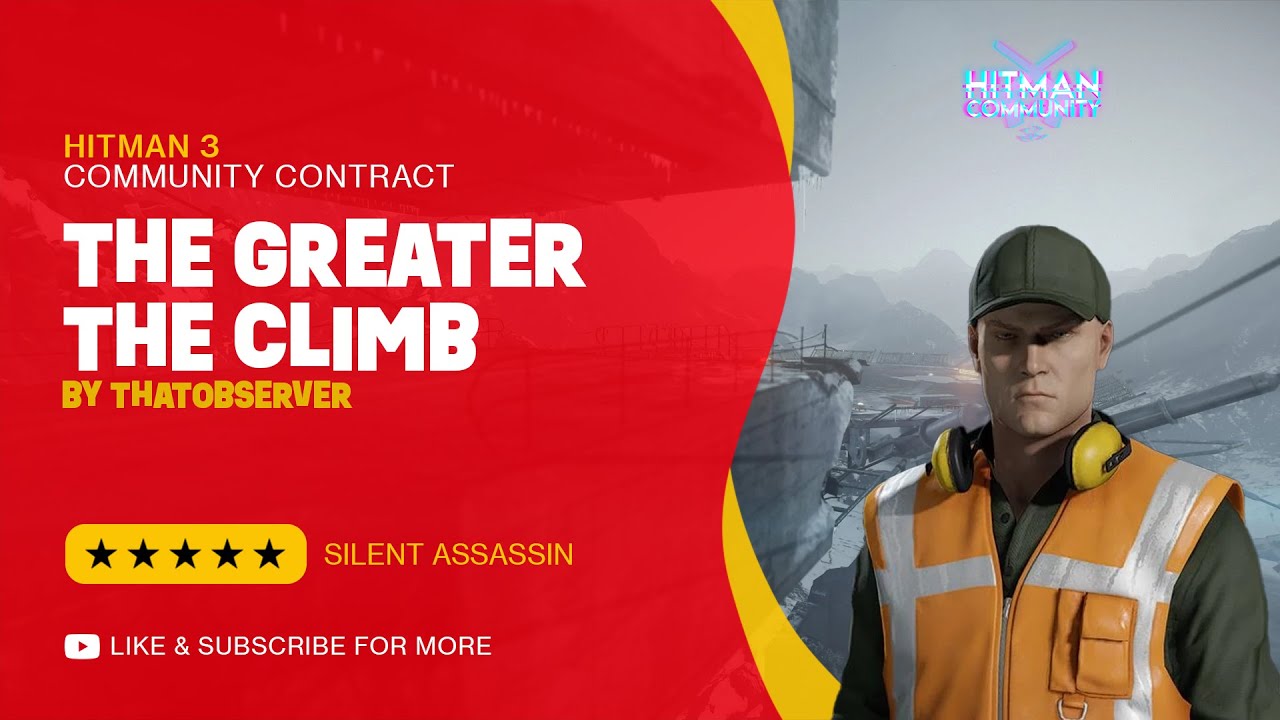 Hitman "The Greater the Climb" 1:46 | Hitman Community contract by ...