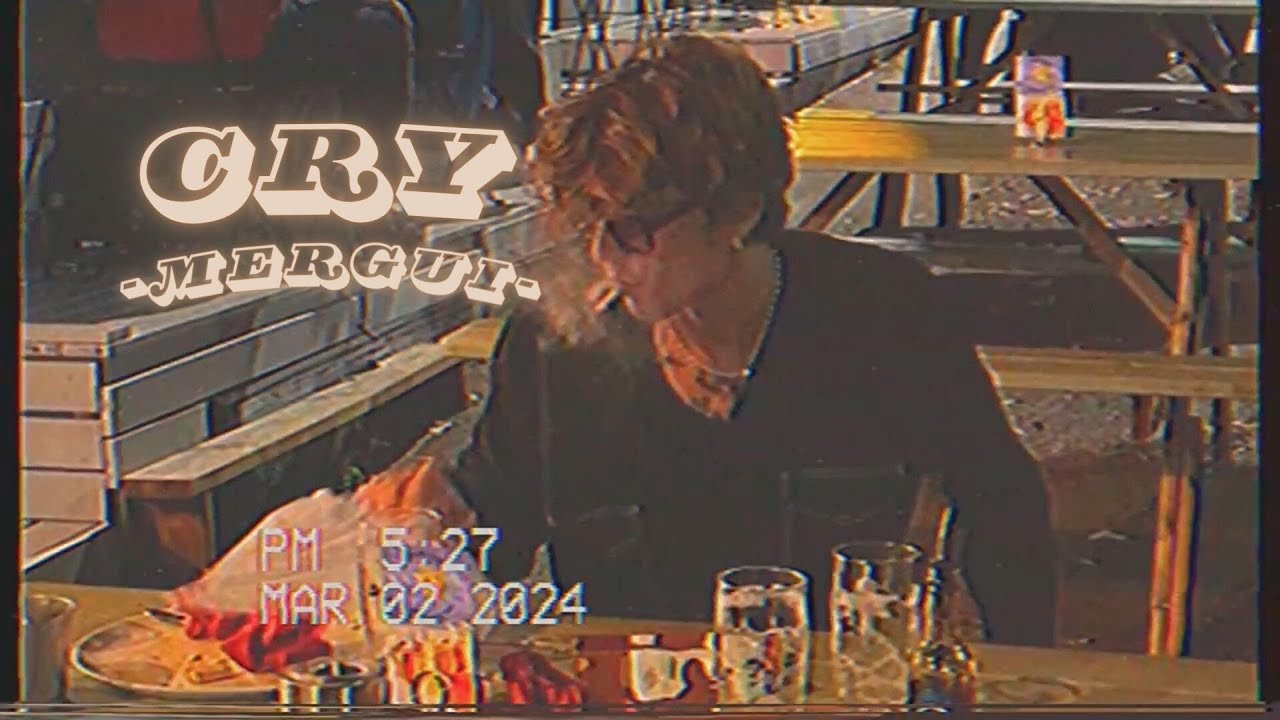 Cry - Mergui (Lyrics & Vietsub) - YouTube Music