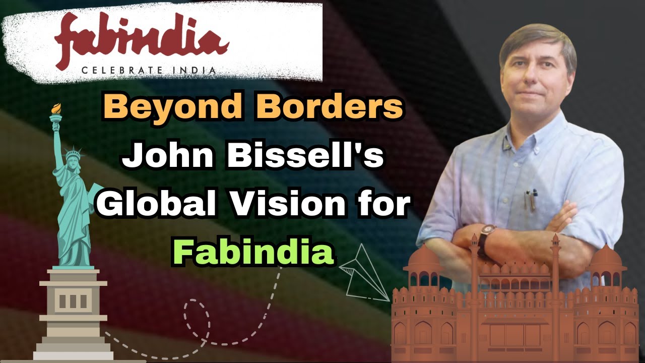 Meet The Man Behind Fab India - John Bissell's Story! #india #fabindia ...
