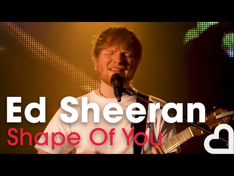 Ed Sheeran - Shape Of You | Heart Live
