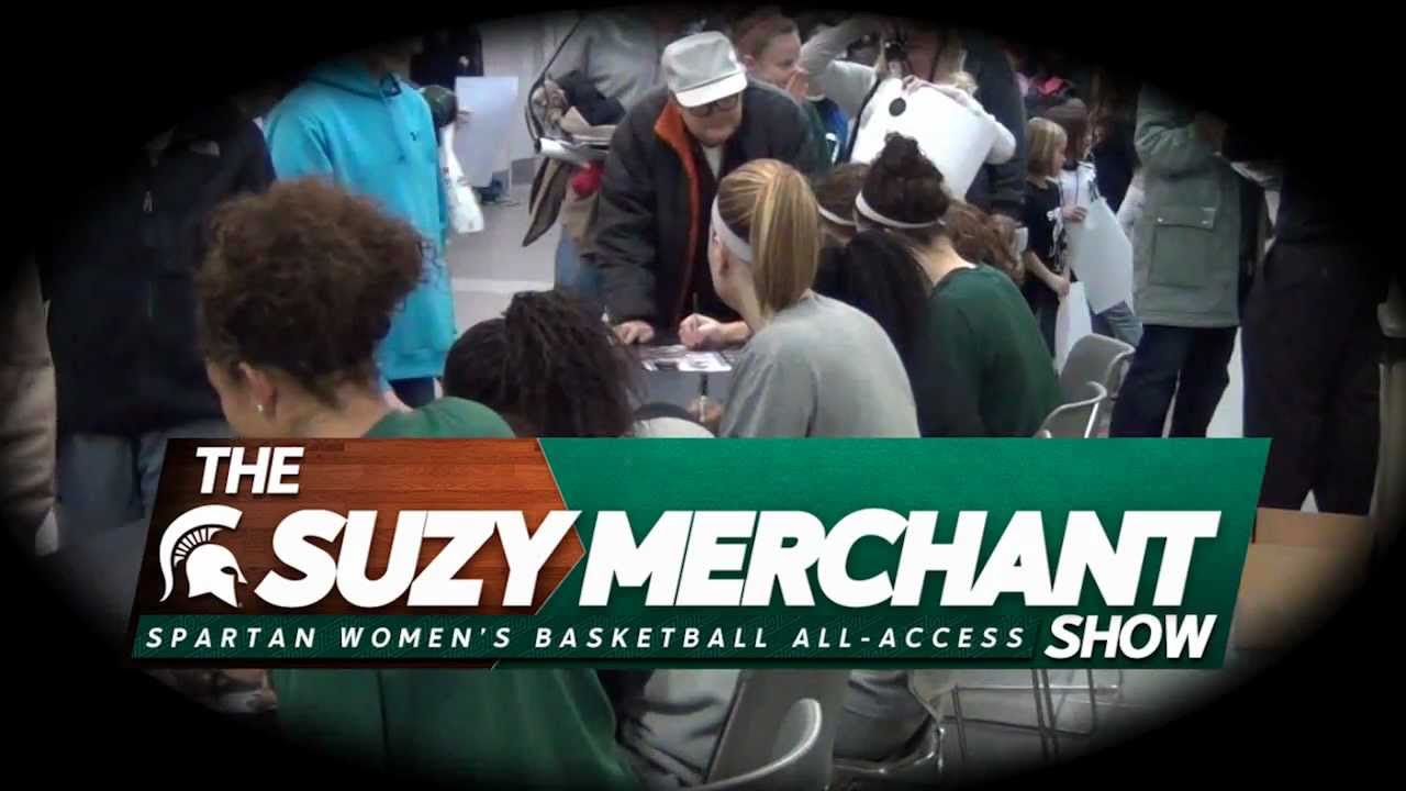 The Suzy Merchant Show: Spartan Women's Basketball All-Access (Episode ...