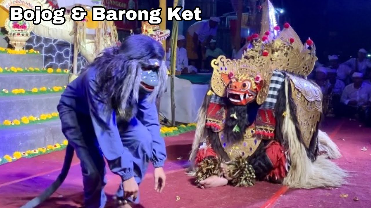 Tari Barong Ket & Bojog Jail - YouTube
