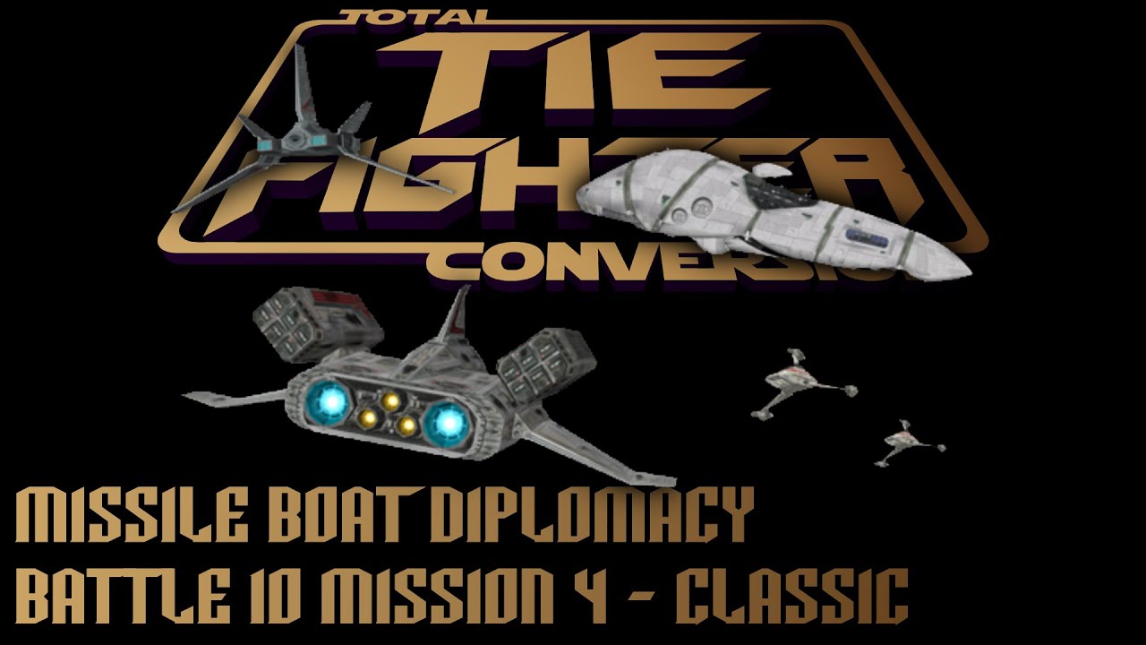 TIE Fighter Total Conversion - TFTC - B10M4 - Classic - Missile Boat ...