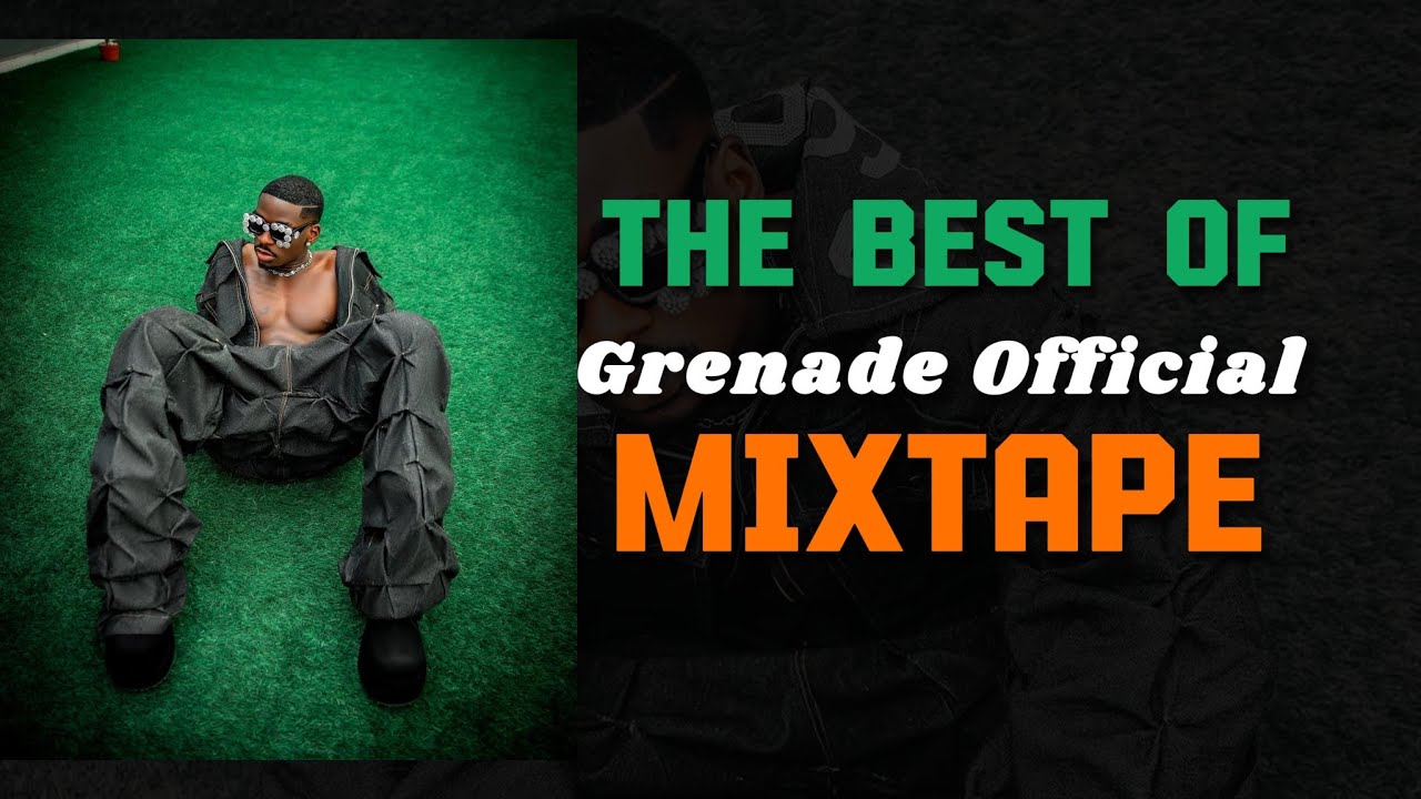 THE BEST OF GRENADE OFFICIAL MIXTAPE MUSIC BY DJ KAT 📀💽🎬 (Celebrity Mix ...