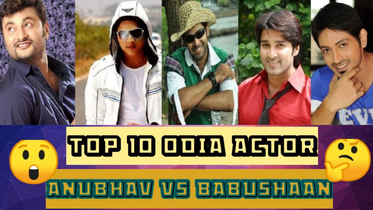 TOP 10 Ollywood odia actors 2020 | Best ollywood odia actor 2020 | Best ...