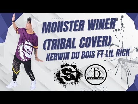 MONSTER WINER (TRIBAL COVER) | KERWIN DU BOIS FT. LIL RICK | ZUMBA DANCE FITNESS | TRAM DANCE