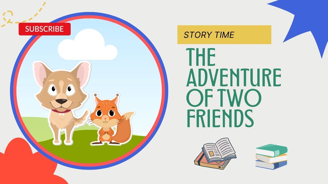 Story - Adventure of two friends - YouTube