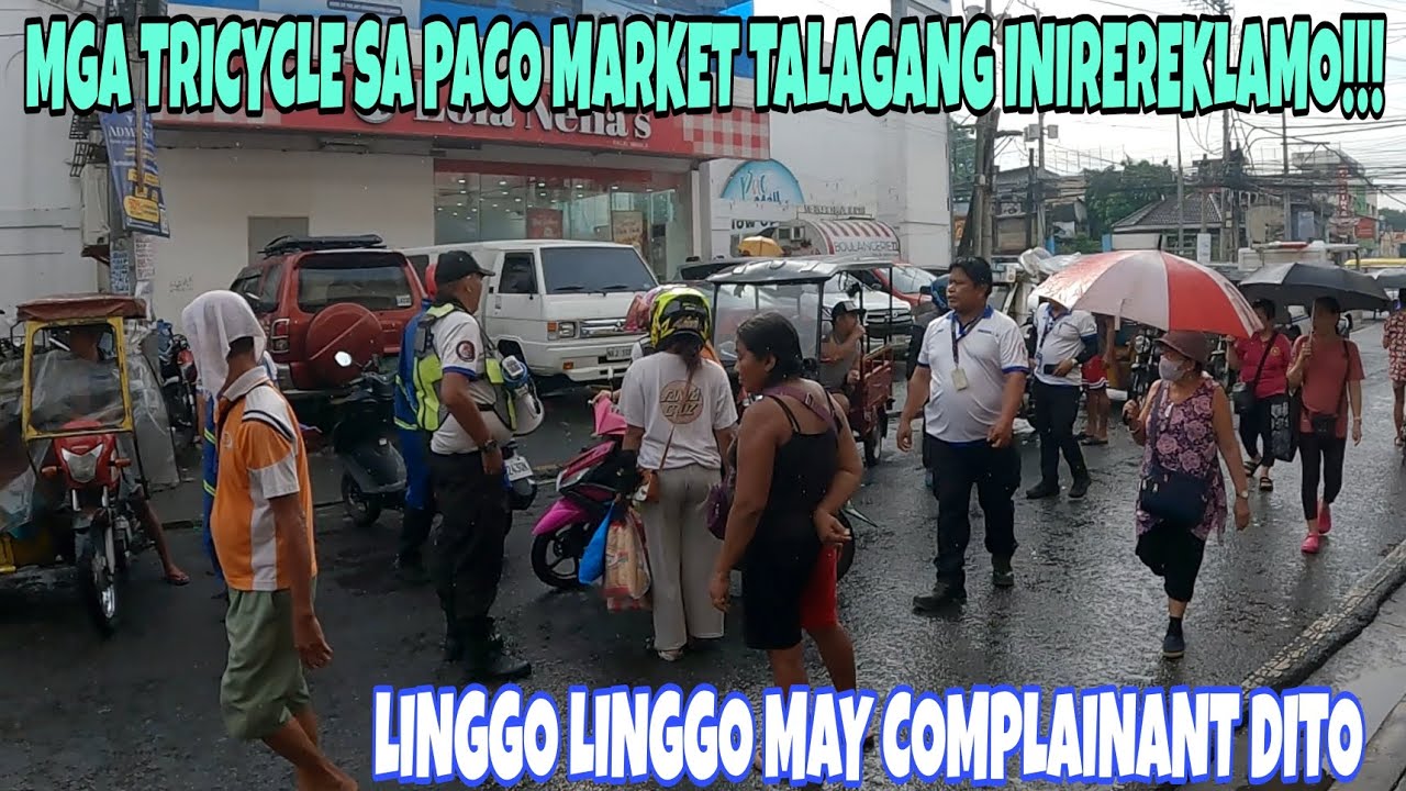 LINGGO LINGGO MAY COMPLAIN DITO!!! MGA TRICYCLE SA PACO MARKET ...