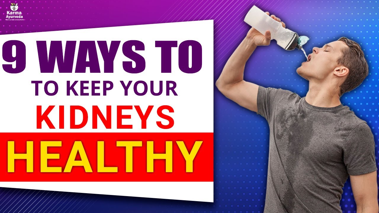 9 Ways to Keep Your Kidneys Healthy Forever | Kidney Expert | - YouTube