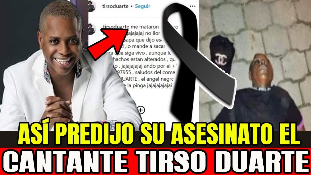 🔴ASI FUE el Escalofriante Mensaje que Publicó ASI MURIO TIRSO DUARTE ...