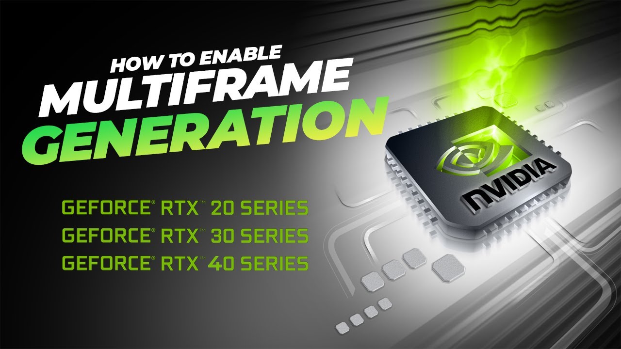 How to Enable Multi Frame Generation on RTX 20, 30 & 40 Series GPUs ...