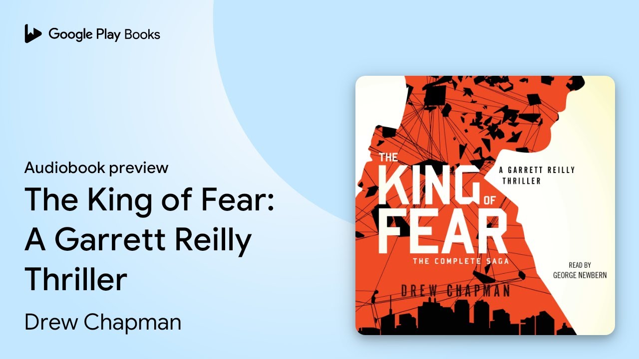 The King of Fear: A Garrett Reilly Thriller by Drew Chapman · Audiobook ...