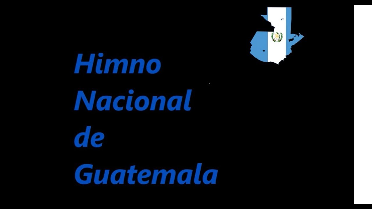 Himno Nacional de Guatemala CON LETRA, ¡¡¡para DESCARGAR!!!! - YouTube