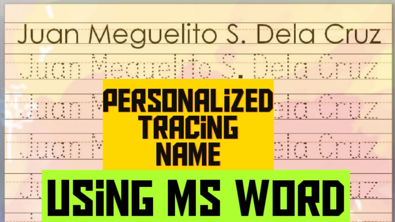 Paano Gumawa Ng Personalized Tracing Name Gamit Ang Microsoft Word YouTube Paano Gumawa Ng Personalized Tracing Name Gamit Ang Microsoft Word YouTube