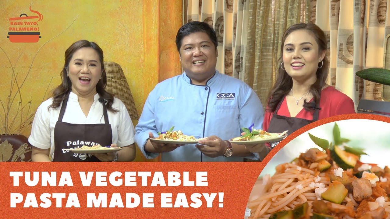 Palawan Fish and Vegetable Pasta Recipe | Kain Tayo, Palaweño EP 1 ...