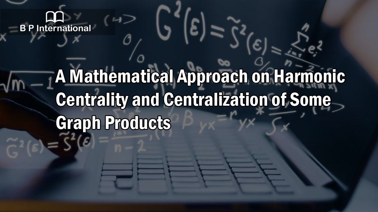 A Mathematical Approach on Harmonic Centrality and Centralization of ...