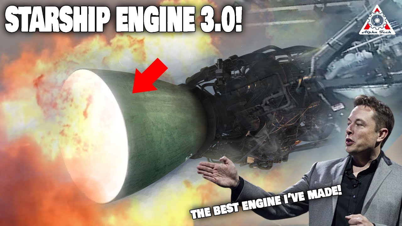 How SpaceX's New Starship Engine #3 that will change everything ...