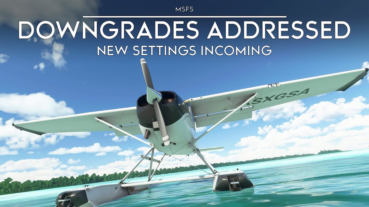 Microsoft Flight Simulator - "Downgrades" Addressed, New Graphics ...
