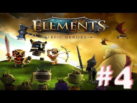 Elements: Epic Heroes - Part 4 Universal - HD Gameplay - YouTube