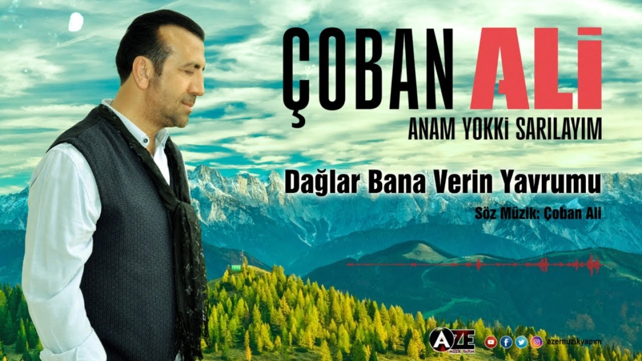Çoban Ali Ft. Mehmet Balaman - Dağlar Bana Verin Yavrumu - YouTube