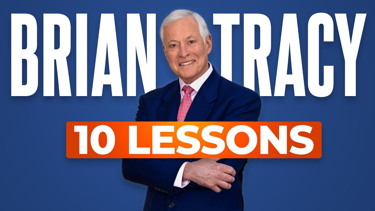 10 Business and Marketing Lessons from Brian Tracy - YouTube