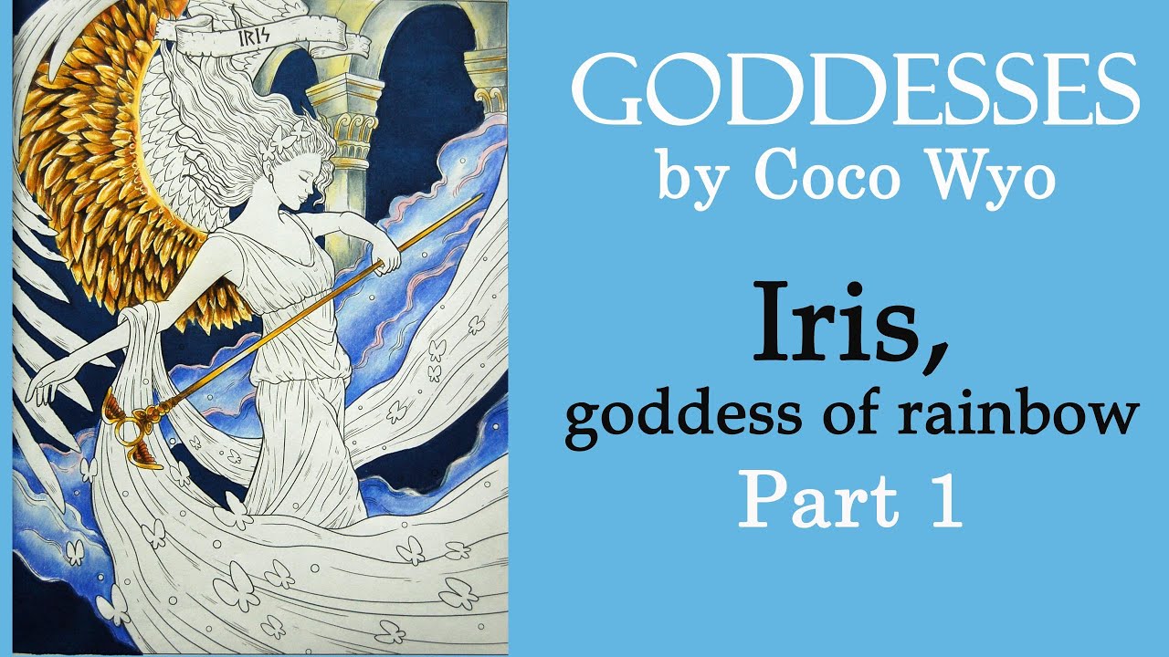 Iris, goddess of rainbow. Part 1 #Coloring in 'Goddesses' by C.Wyo # ...