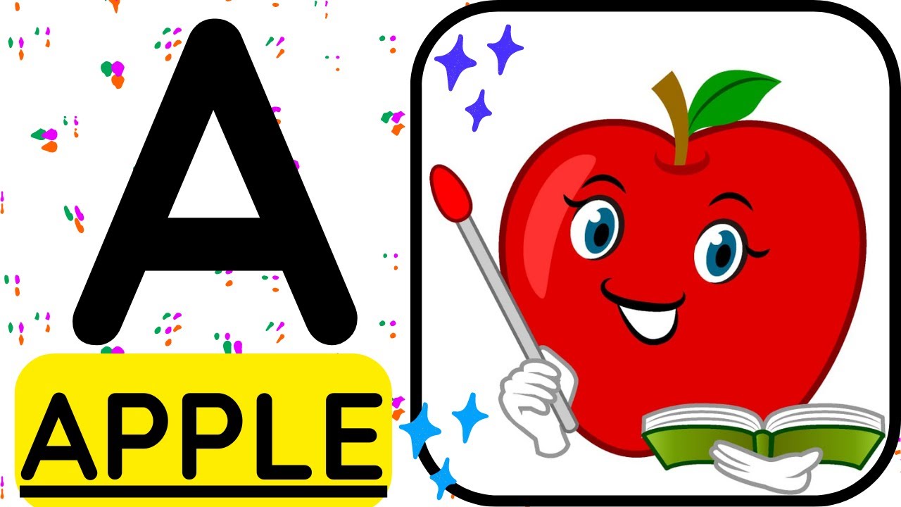 A - APPLE || B - BALL || LEARN ALPHABETS FROM A TO Z || EHANCE ...