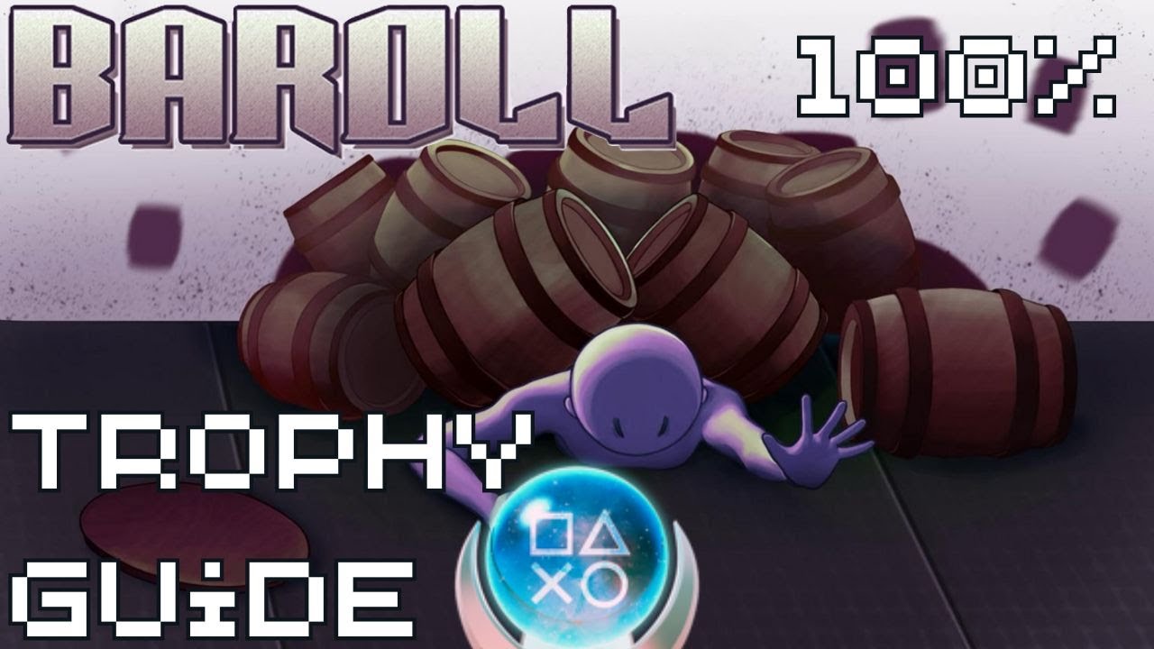 Baroll | Easy Cheap Fast Platinum! | 100% Trophy Guide - YouTube