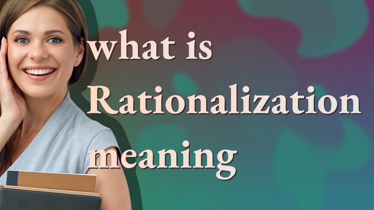 Rationalization | meaning of Rationalization - YouTube