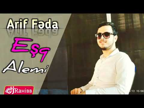 Arif Feda - Eşq Alemi  (( yeni 2018