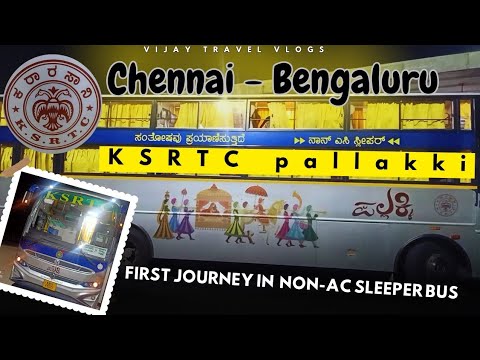 KSRTC pallakki non-ac sleeper bus journey from Chennai to Bengaluru # ...