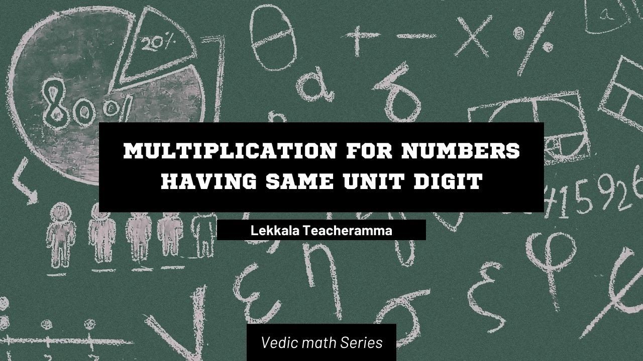 Multiplication for same units place digit || Vedic Math Series ...