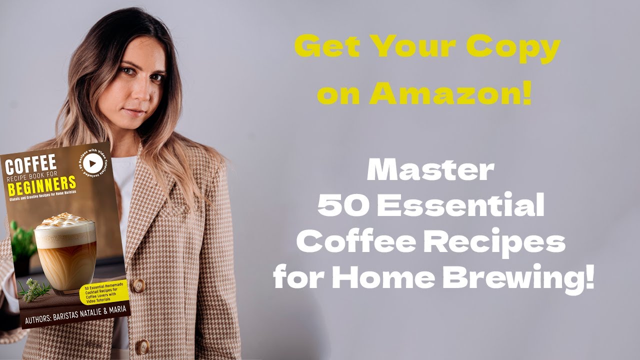 Coffee Recipe Book for Beginners | 50 Creative Recipes for Home ...
