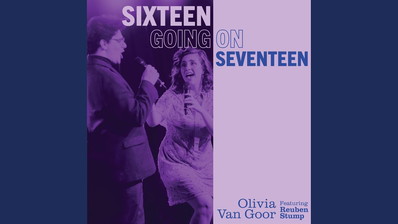 Sixteen Going On Seventeen (feat. Reuben Stump) - YouTube