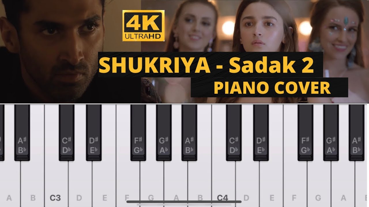 Shukriya Sadak 2 Piano | Jubin Nautiyal | Piano Cover | Alia | Aditya ...
