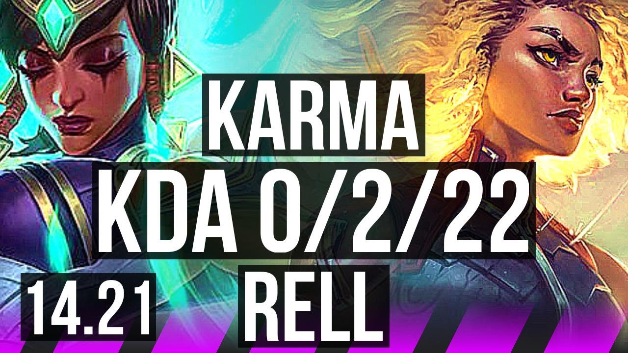 KARMA & Ezreal vs RELL & Caitlyn (SUP) | Rank 2 Karma, Rank 8, 0/2/22 | EUW Challenger | 14.21 ...