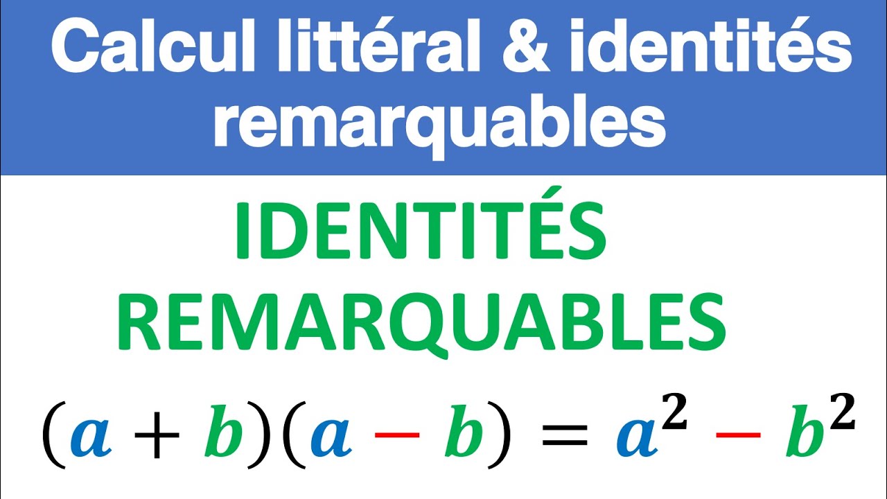 Identités remarquables : Calcul littéral et identités remarquables ...