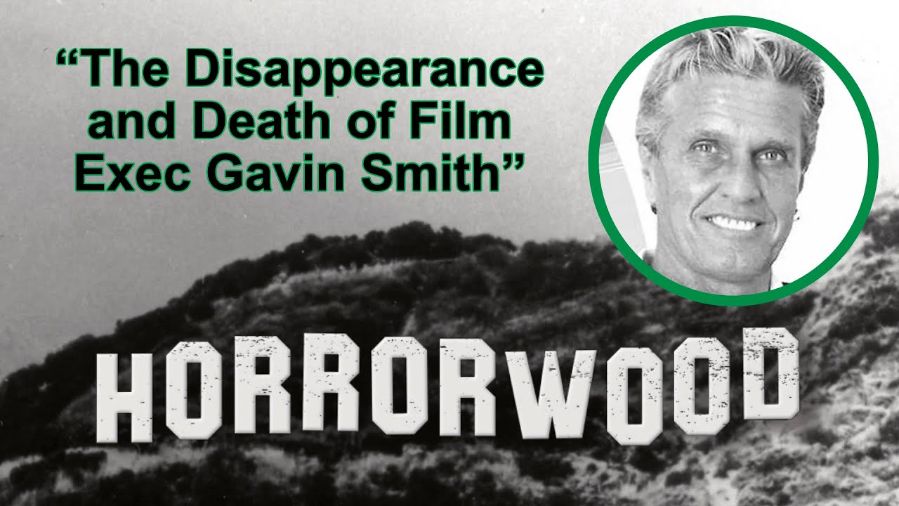 The Disappearance and Death of Film Exec Gavin Smith - YouTube