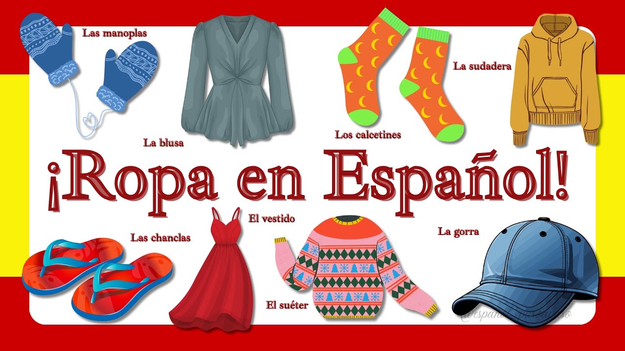 30 Palabras de Ropa en Español | 30 Clothing Words in Spanish with ...