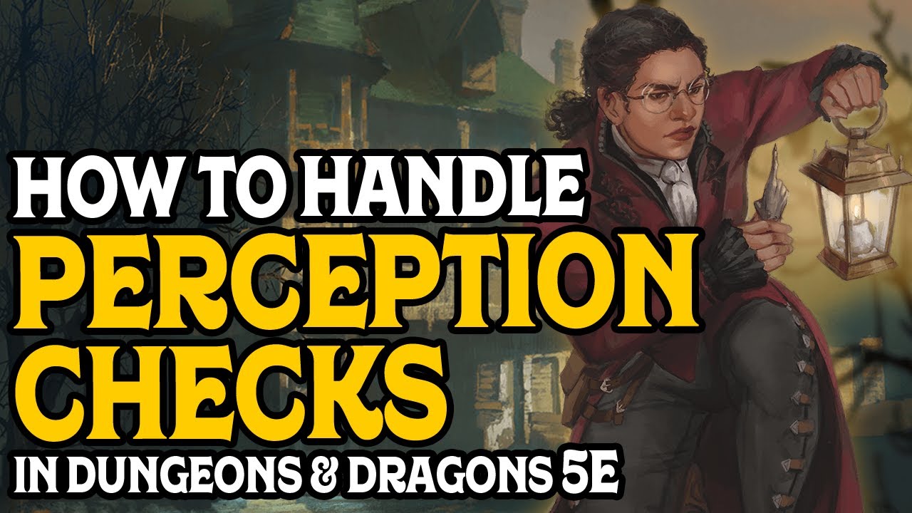 How to Handle Perception Checks in Dungeons and Dragons 5e - YouTube