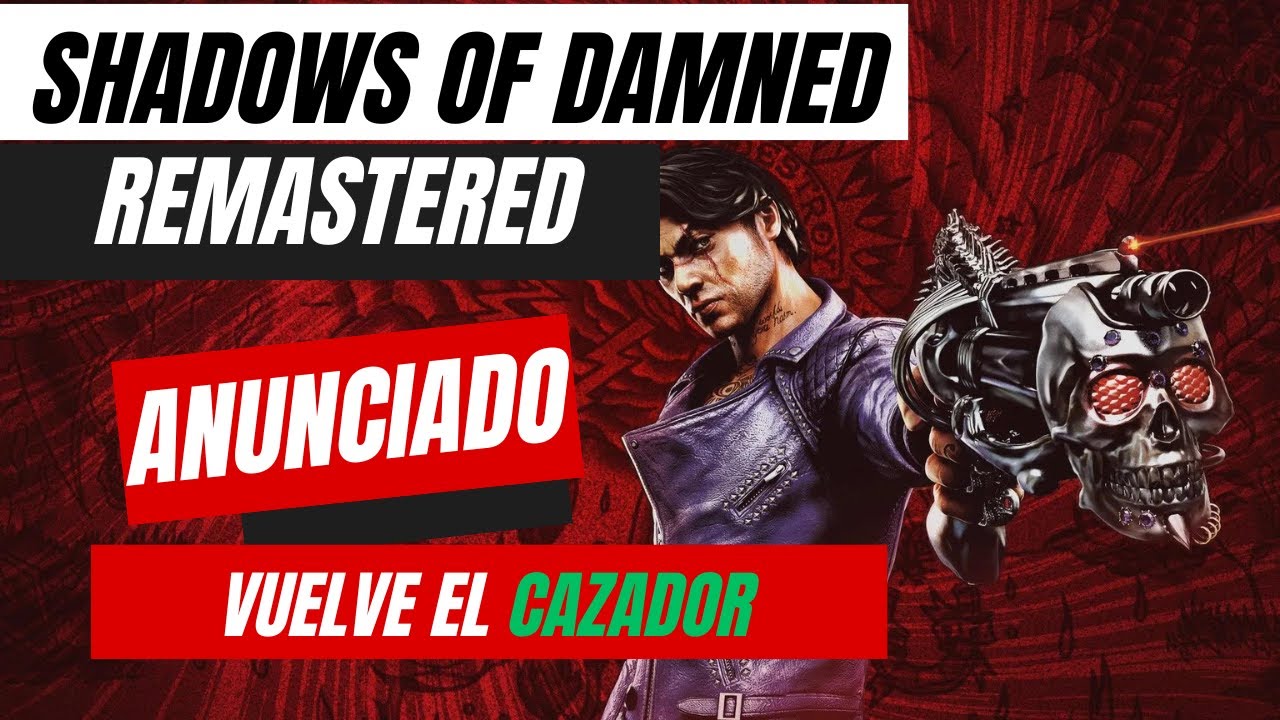 SHADOWS of the DAMNED REMASTERED ANUNCIADO TERROR en estado PURO - YouTube