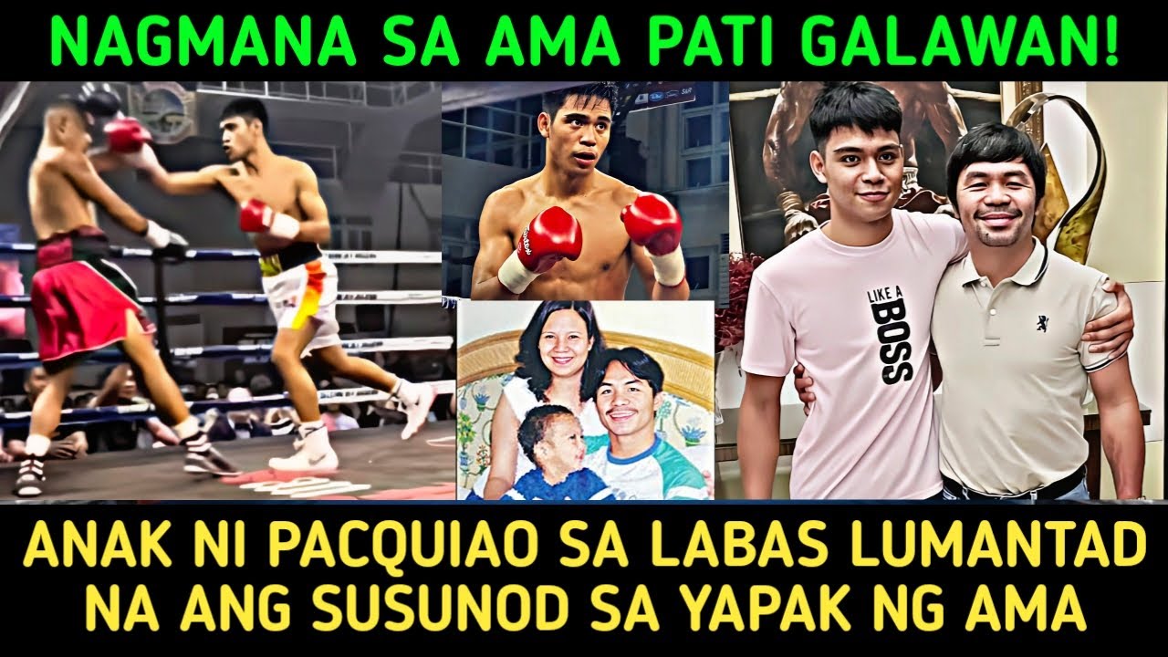 ANAK SA LABAS NI PACQUIAO LUMANTAD NA ANG SUSUNOD SA YAPAK NG AMA SA ...