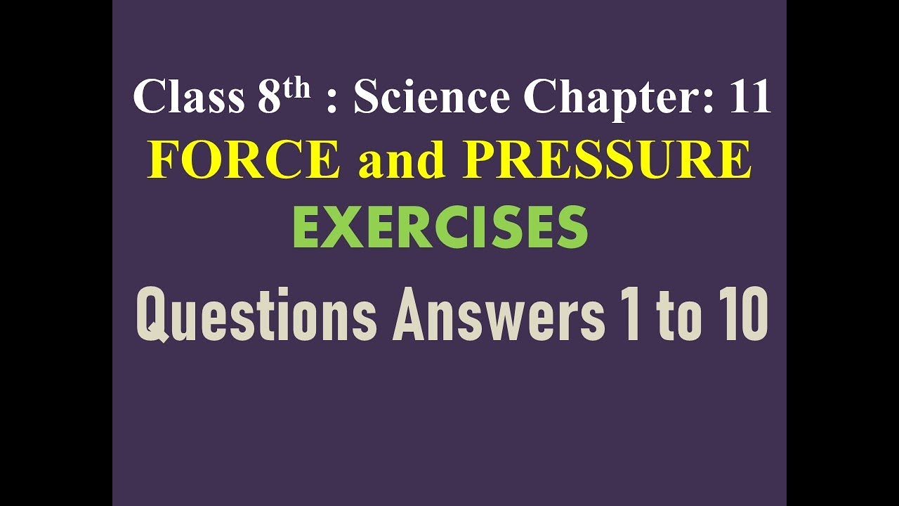 NCERT 8th Class Science Chapter 11 Force And Pressure Questions Answers ncert-8th-class-science-chapter-11-force-and-pressure-questions-answers