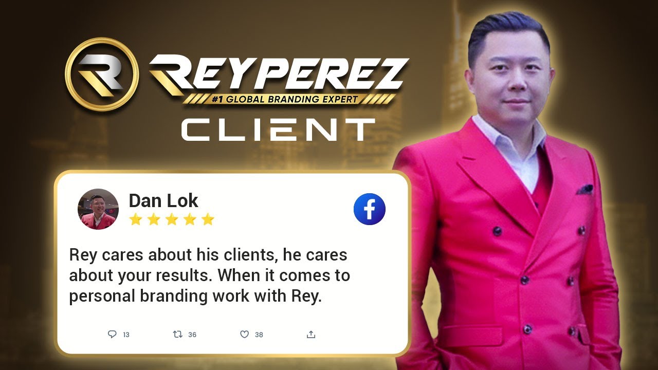 Dan Lok Testimonial | Rey Perez #1 Global Branding Expert - YouTube