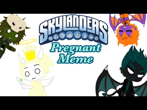Skylanders    |   Pregnant Meme | My Au | Blacklight #Skylanders #Gacha