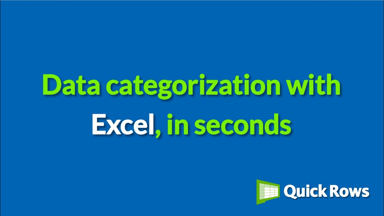 How To Categorize Data In Excel With QuickRows YouTube how-to-categorize-data-in-excel-with-quickrows-youtube